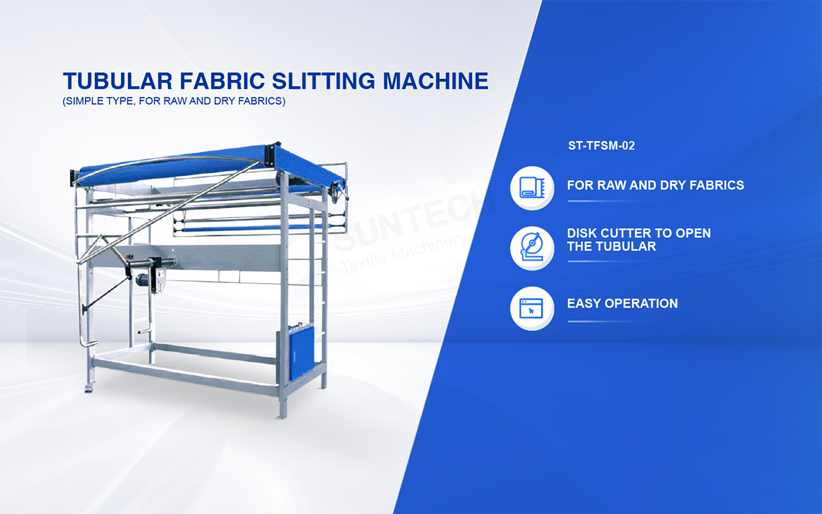 Tubular Fabric Slitting Machine| Tubular Slit&Open Machine| SUNTECH